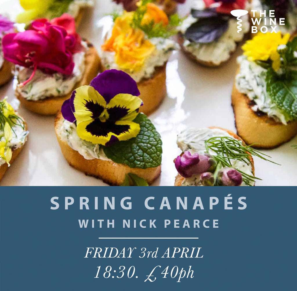 Spring Canapés with Nick Pearce Friday 3rd April 18:30 – The Wine Box